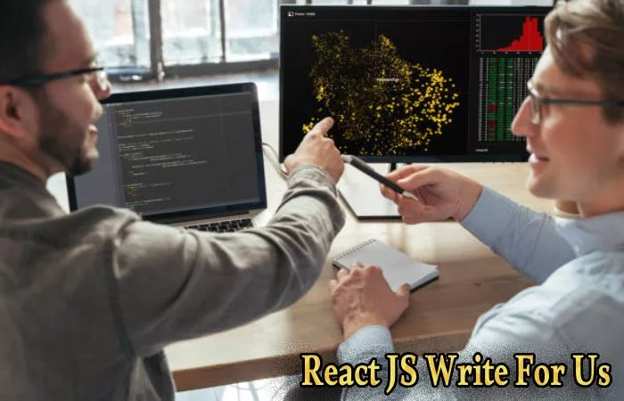React JS Write For Us – Guest Post, Contribution And Submit Post